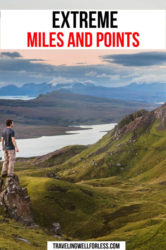 Extreme Mile And Point Collecting - Traveling Well For Less