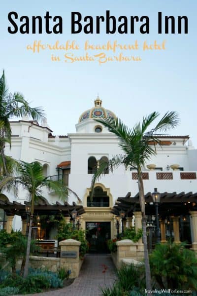 Santa Barbara Inn: an Affordable Beachfront Hotel in Santa Barbara