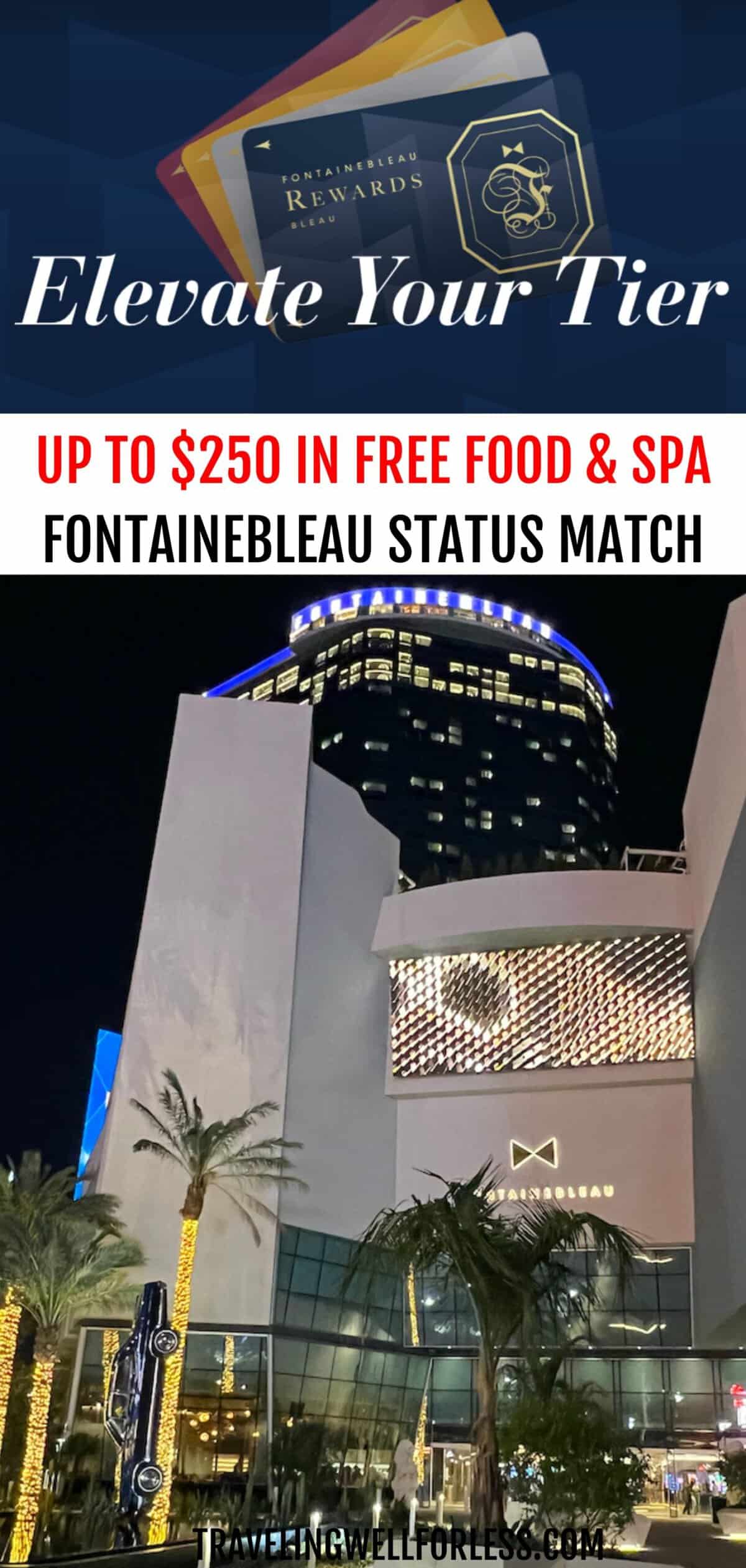 Fontainebleau Las Vegas Status Match: How To Get Up To $250 In Free ...